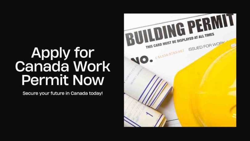 Canada Work Permit Application 2024/2025 – Travel Lodge